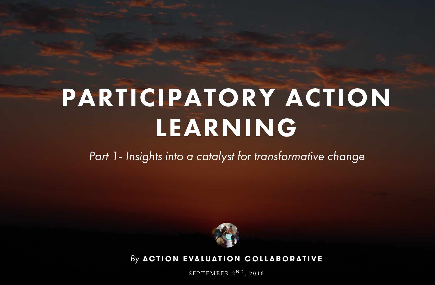 Participatory Action Learning - Action Evaluation Collaborative